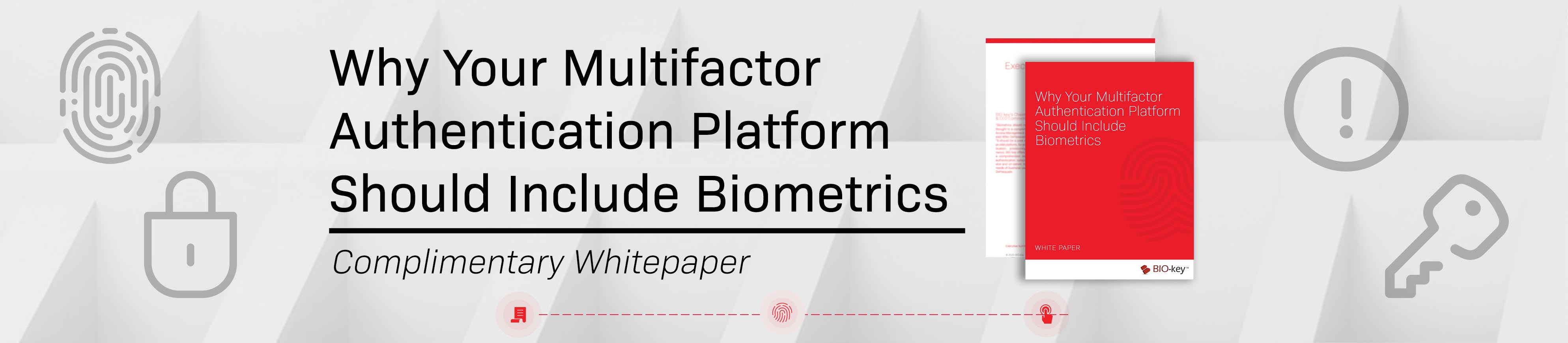 Why Biometric Authentication Should Be a Part of Your MFA Solution